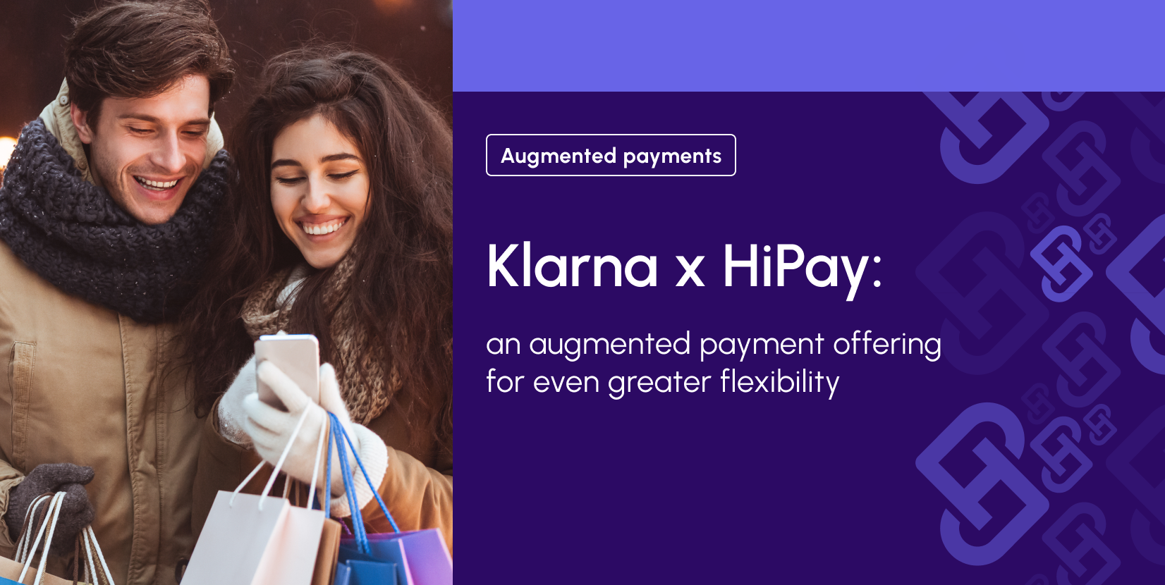 Klarna x HiPay: an augmented payment offering for even greater flexibility